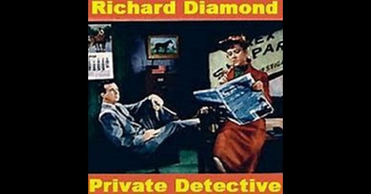Richard Diamond, Private Detective | RedCircle