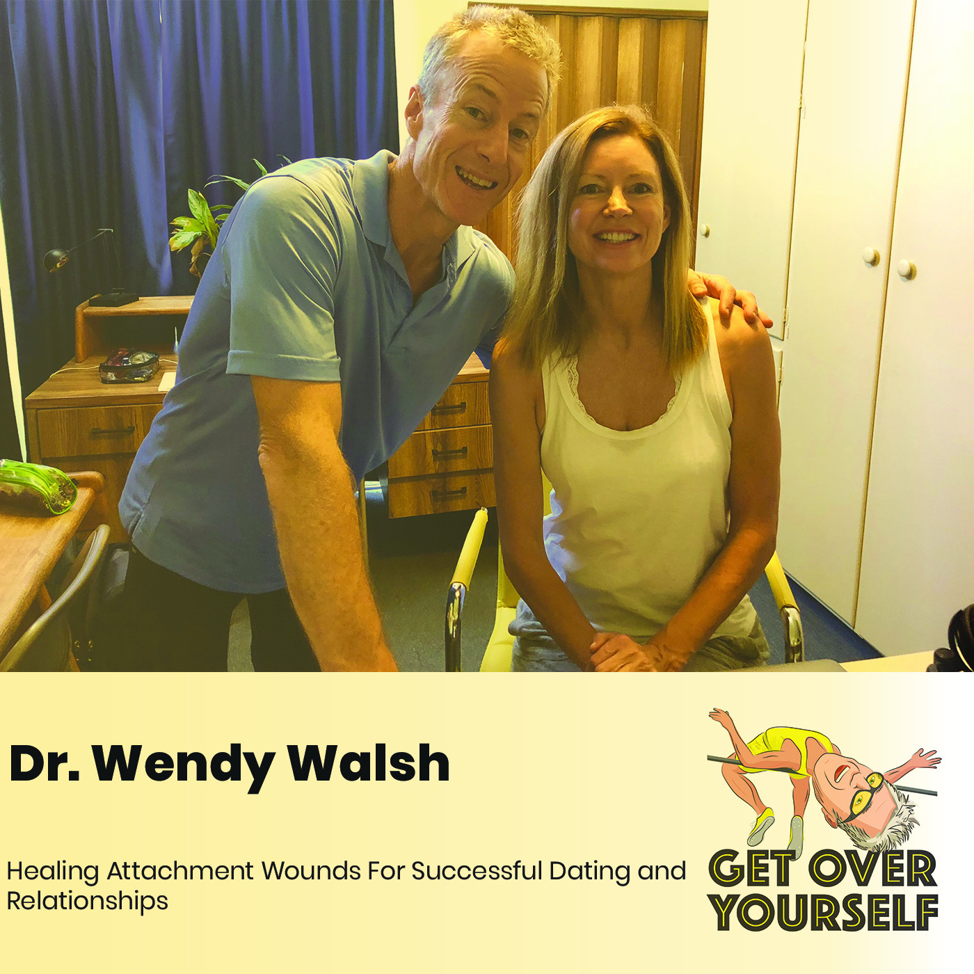 Dr. Wendy Walsh: Healing Attachment Wounds For Successful Dating and Relationships - The B.rad ...