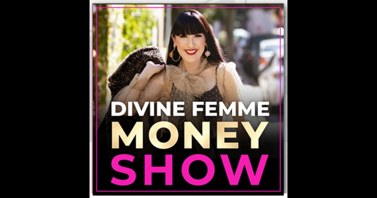 The Divine Femme Money Show | RedCircle
