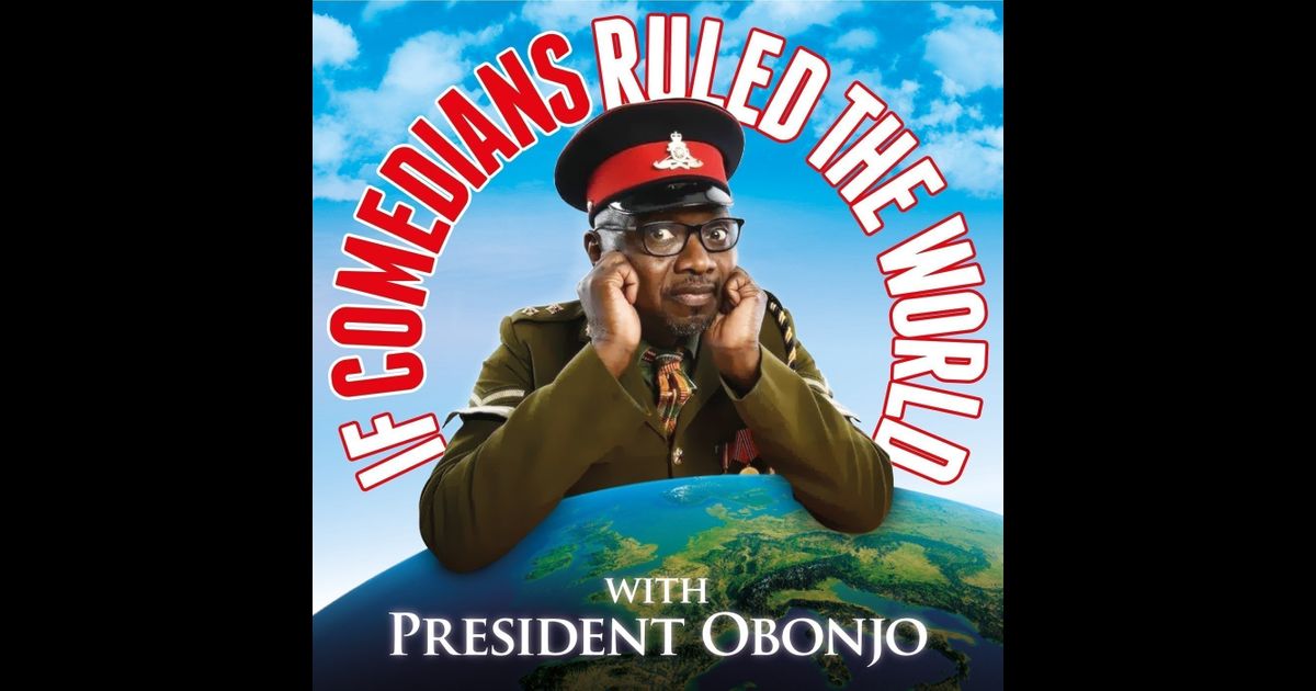 If Comedians Ruled The World with President Obonjo | RedCircle