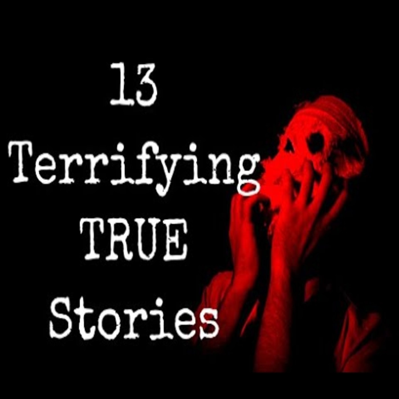 13 Terrifying TRUE Scary Stories - Horror Fictional and True Stories ...