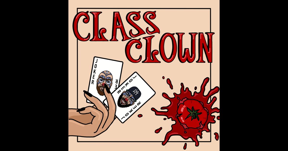 The Class Clown Podcast | RedCircle
