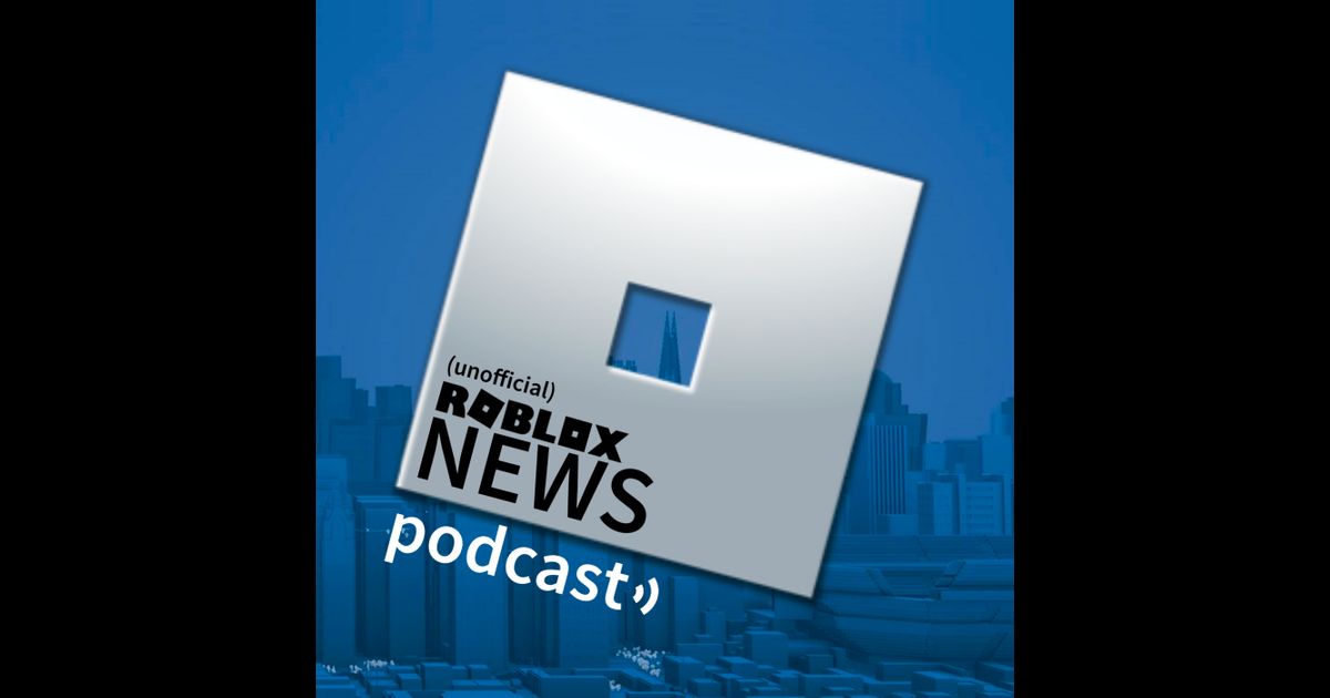 Roblox News Podcast | RedCircle