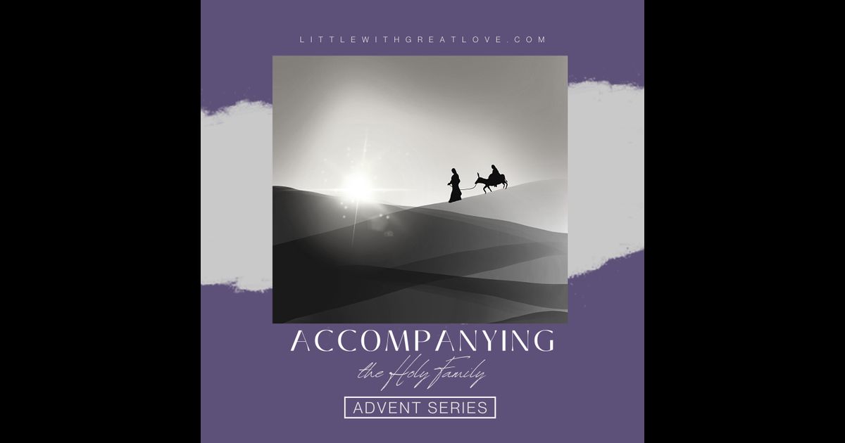Accompanying the Holy Family Advent Series | RedCircle