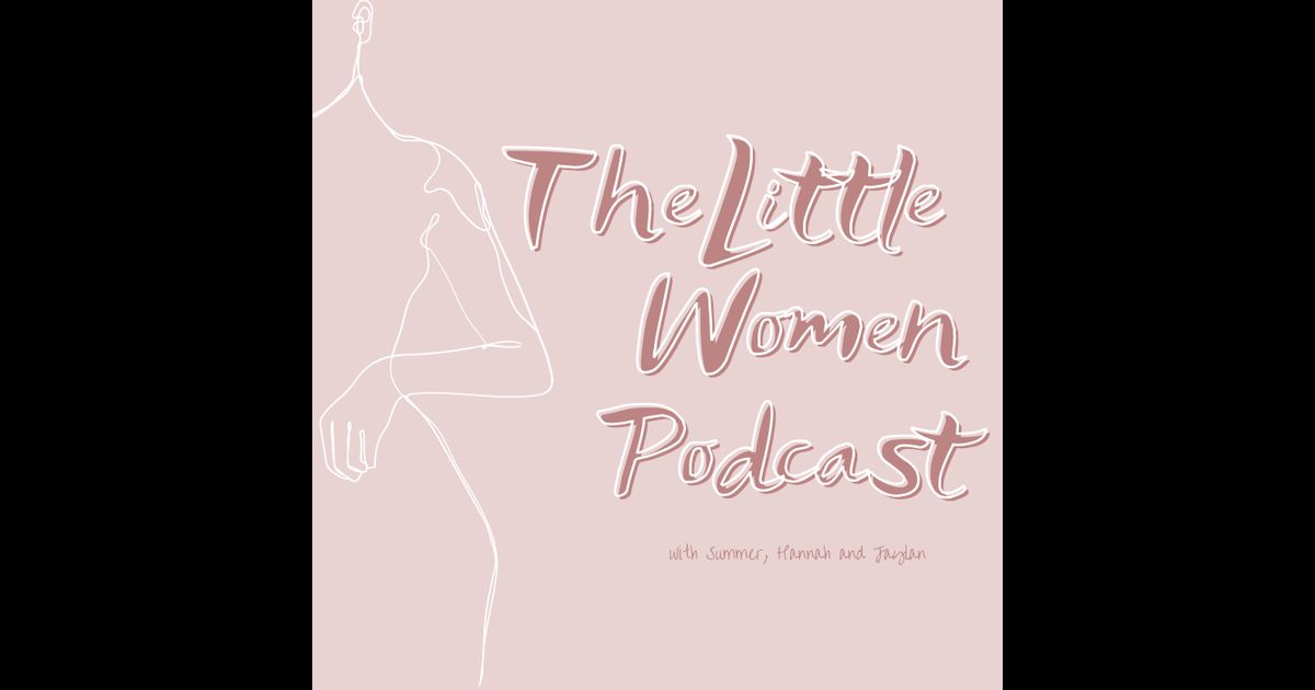 The Little Women Podcast | RedCircle