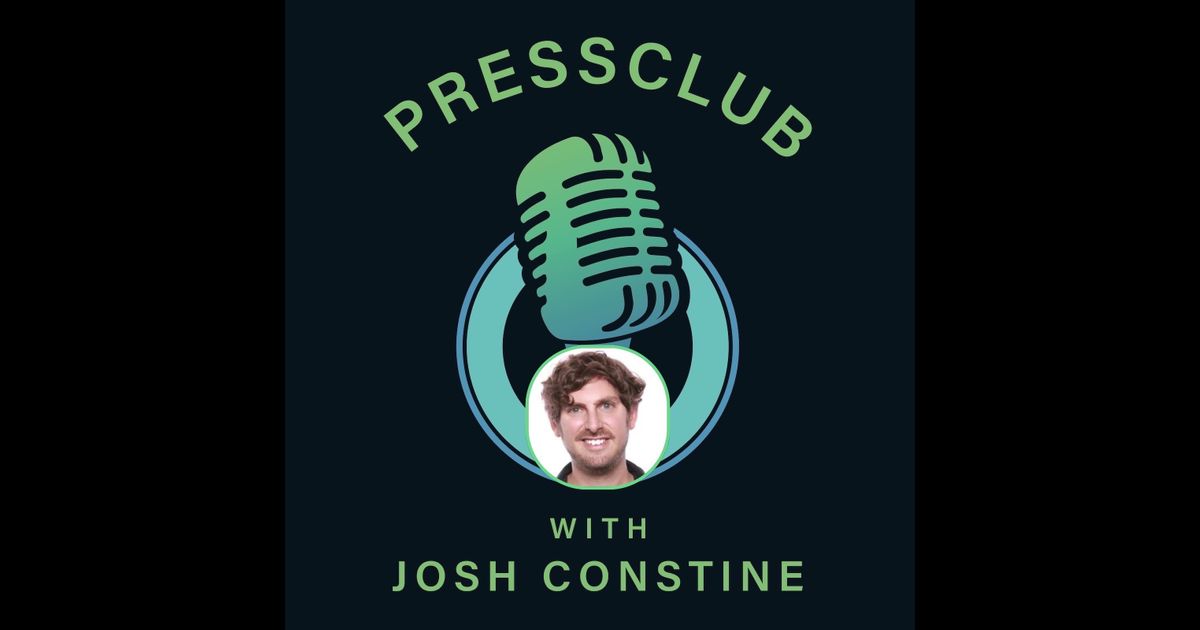 PressClub with Josh Constine | RedCircle