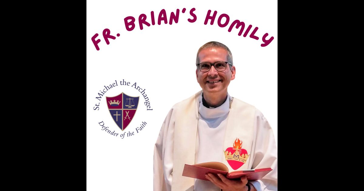 Fr. Brian's Homily Podcast | RedCircle