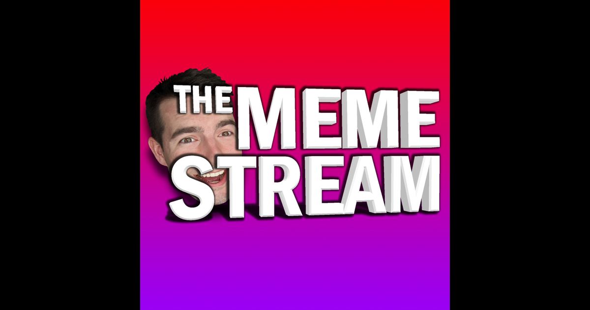 The Meme Stream | RedCircle