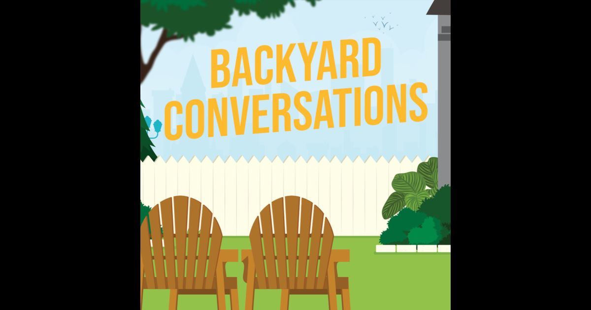 Backyard Conversations | RedCircle