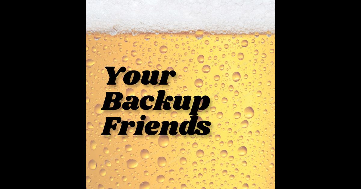 Your Backup Friends | RedCircle