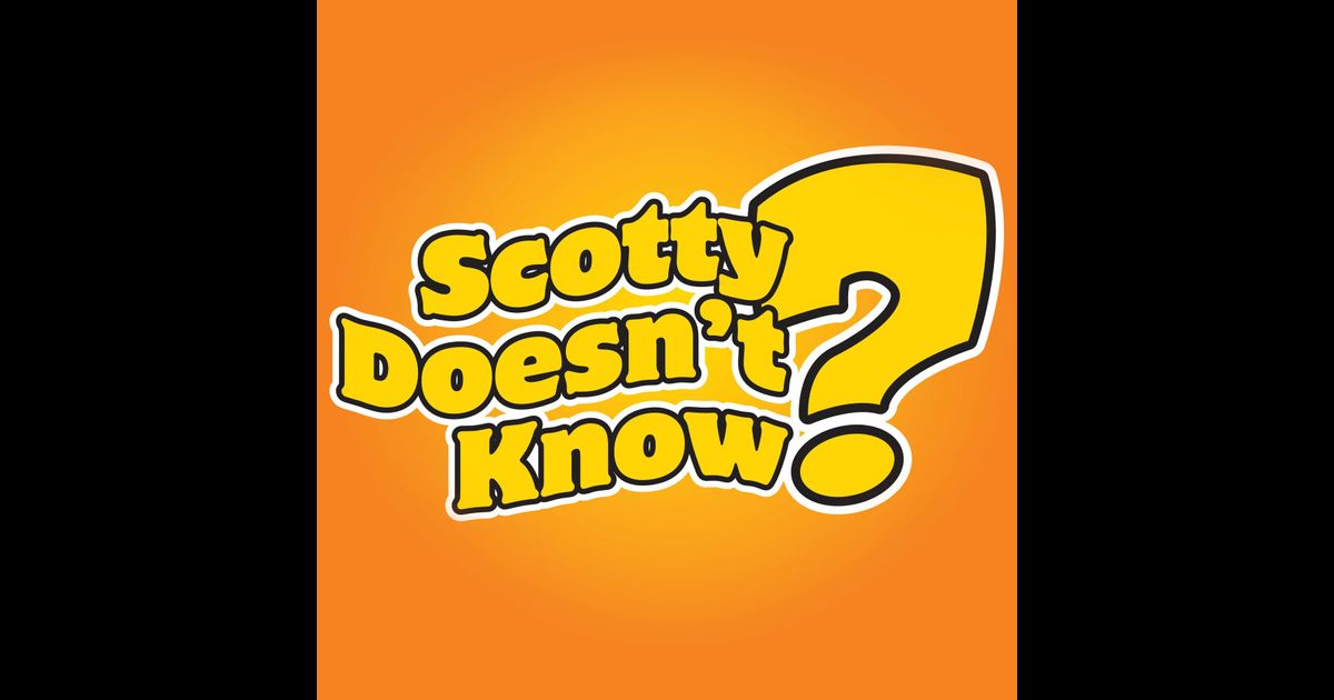 Scotty Doesn't Know | RedCircle