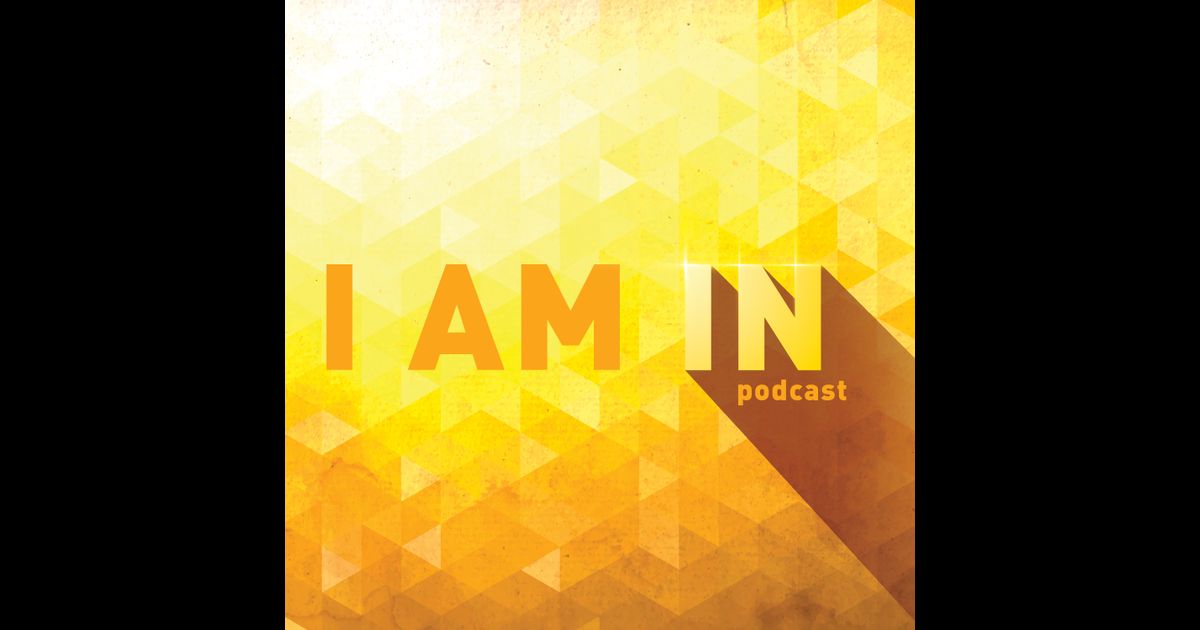 I Am In Podcast | RedCircle