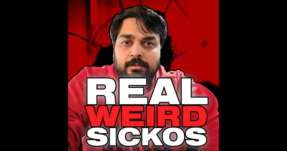 Real Weird Sickos | RedCircle