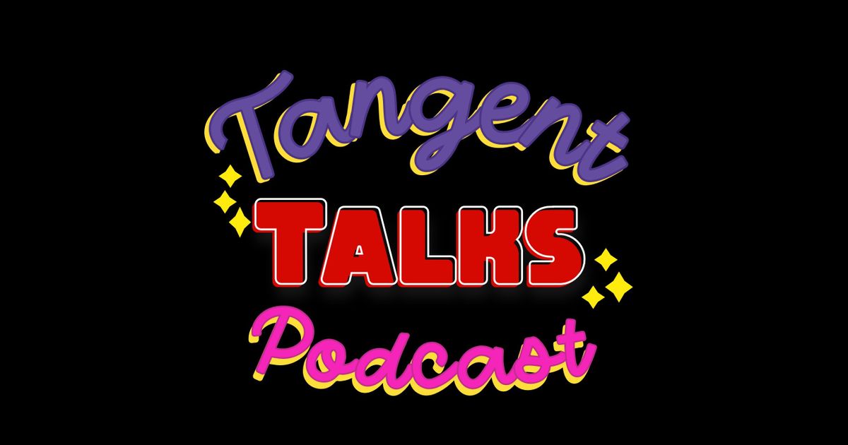Tangent Talks Podcast | RedCircle