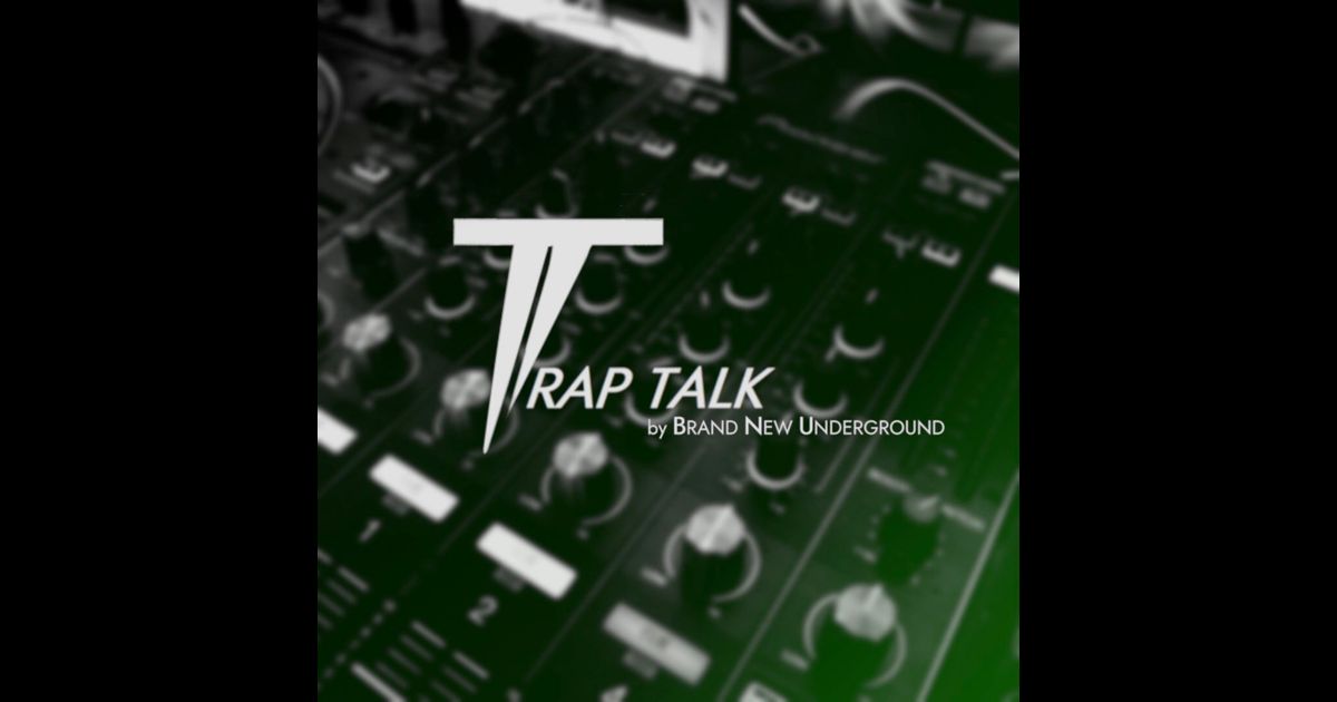 Trap Talk | RedCircle