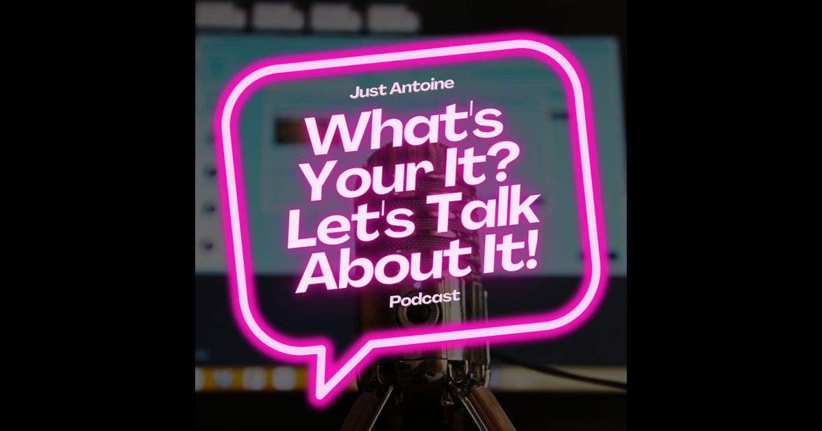 What's Your It? Let's Talk About It! | RedCircle