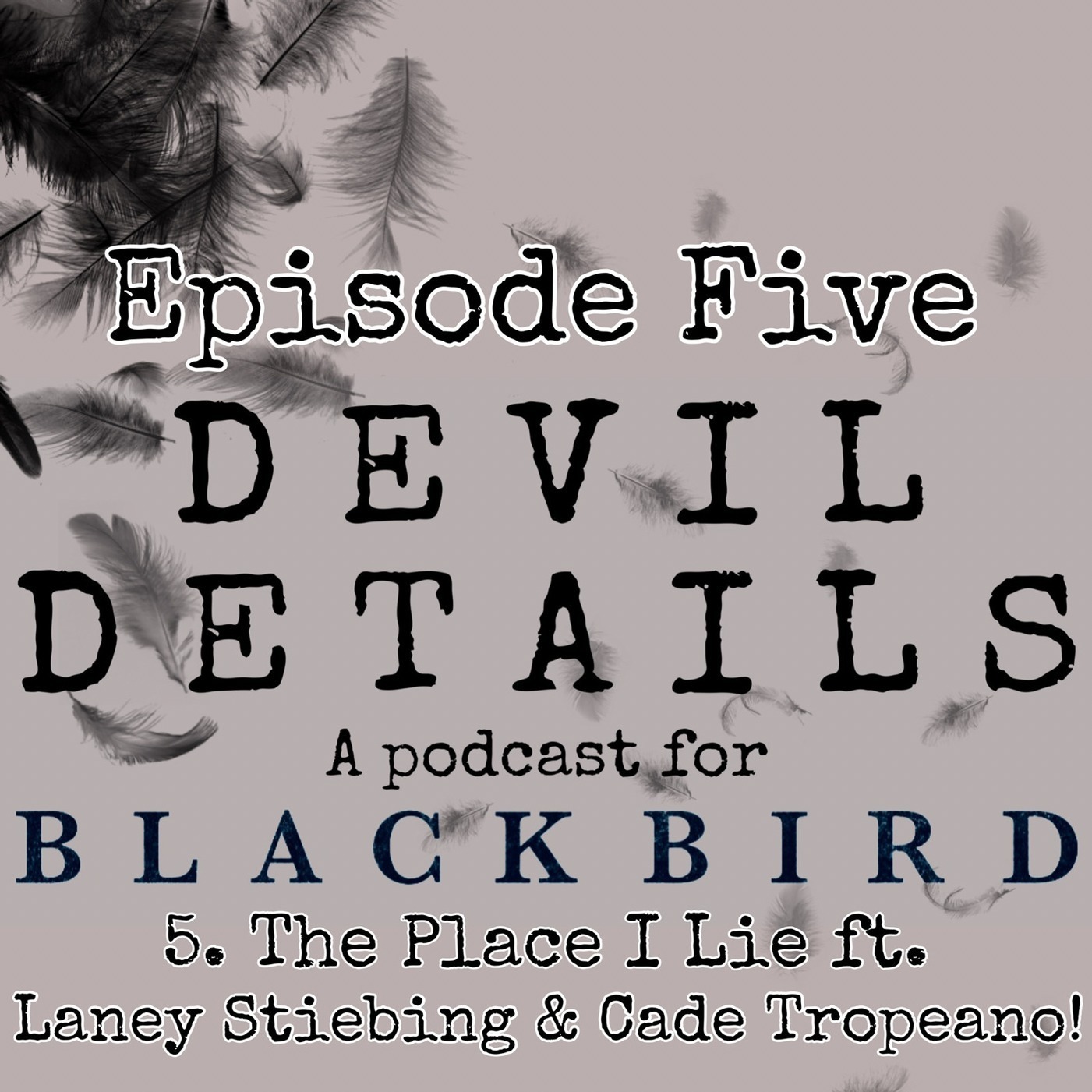 5. The Place I Lie ft. Laney Stiebing & Cade Tropeano! – Devil Details ...