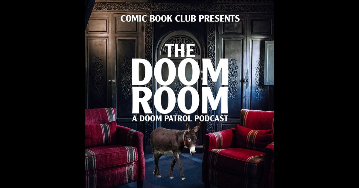 The Doom Room: A Doom Patrol Podcast | RedCircle
