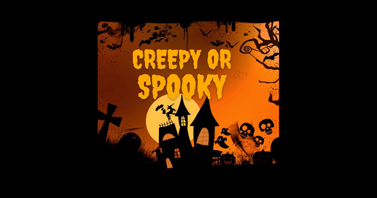 Creepy Or Spooky | RedCircle