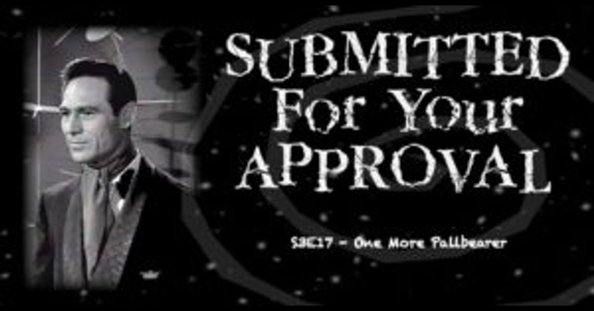 Submitted For Your Approval - A Twilight Zone Podcast | RedCircle