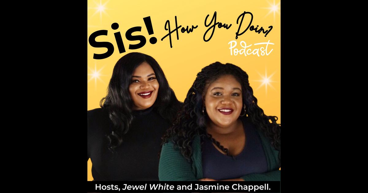 Sis! How You Doin? Podcast | RedCircle