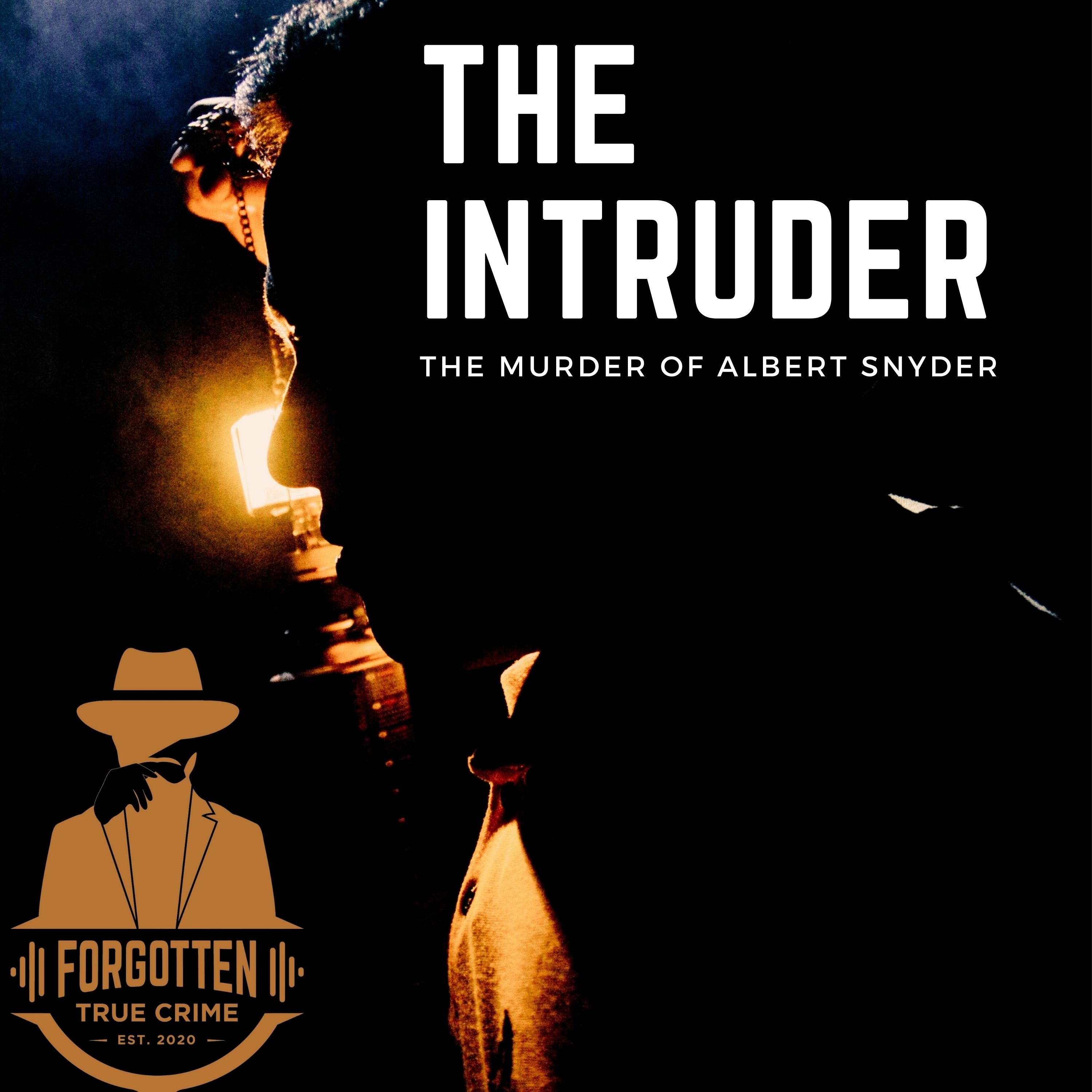 The Intruder - The Murder of Albert Snyder – Forgotten True Crime ...