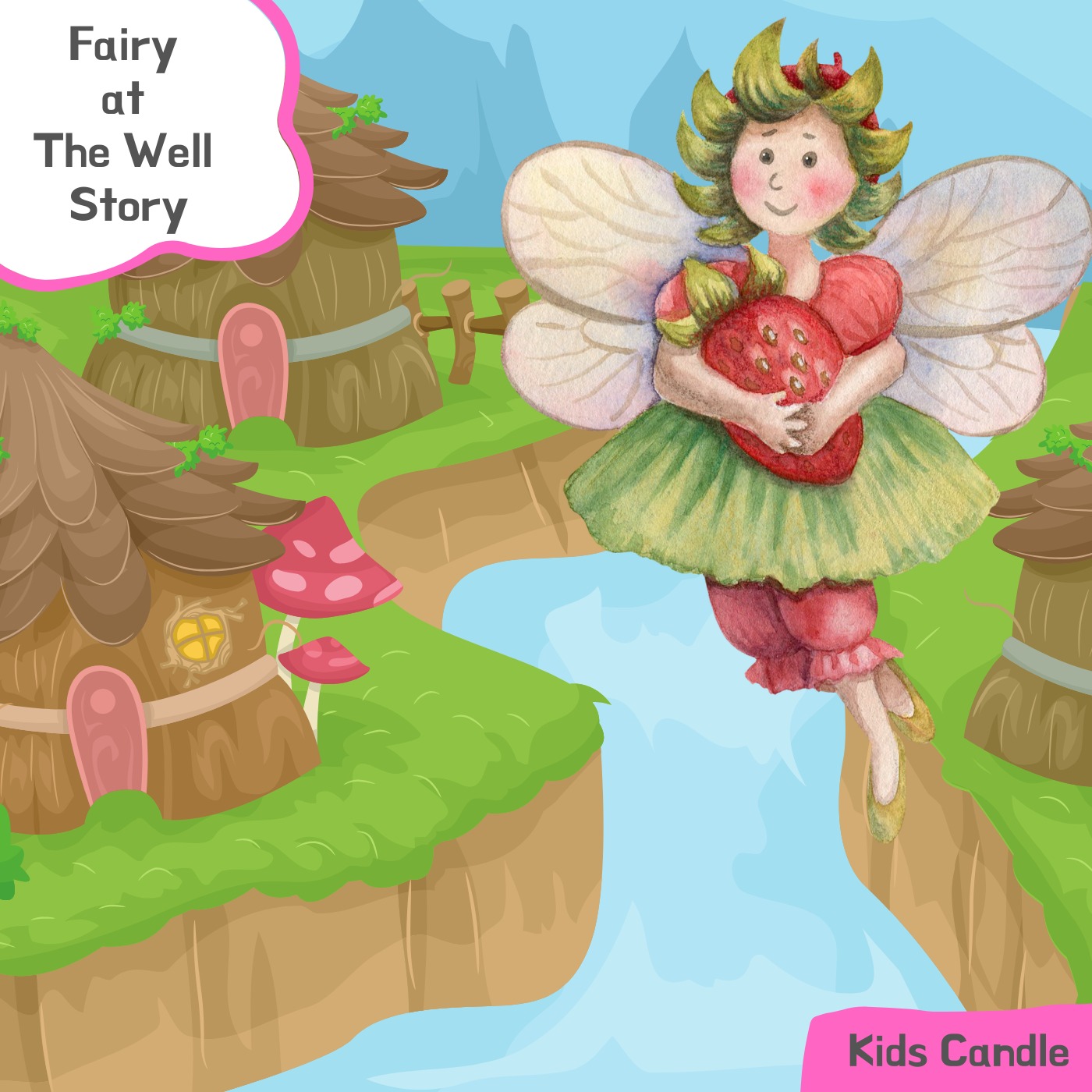 Fairy at The Well Story – Stories For Kids – Podcast – Podtail