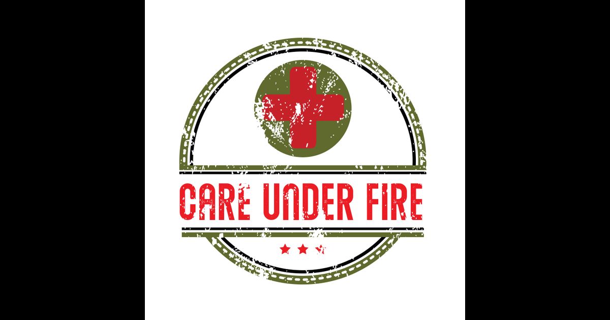 Care Under Fire | RedCircle