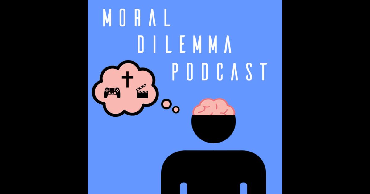 The Moral Dilemma Podcast | RedCircle