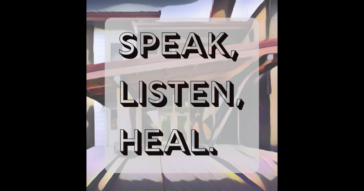 Speak, Listen, Heal | RedCircle