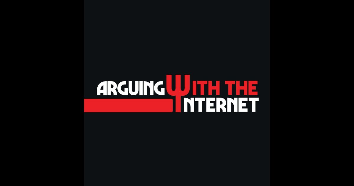 Arguing With the Internet | RedCircle