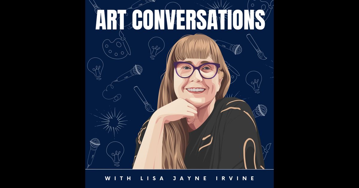Art Conversations with Lisa Jayne Irvine | RedCircle
