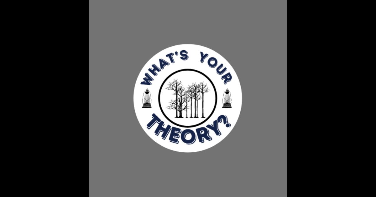 What's Your Theory? | RedCircle