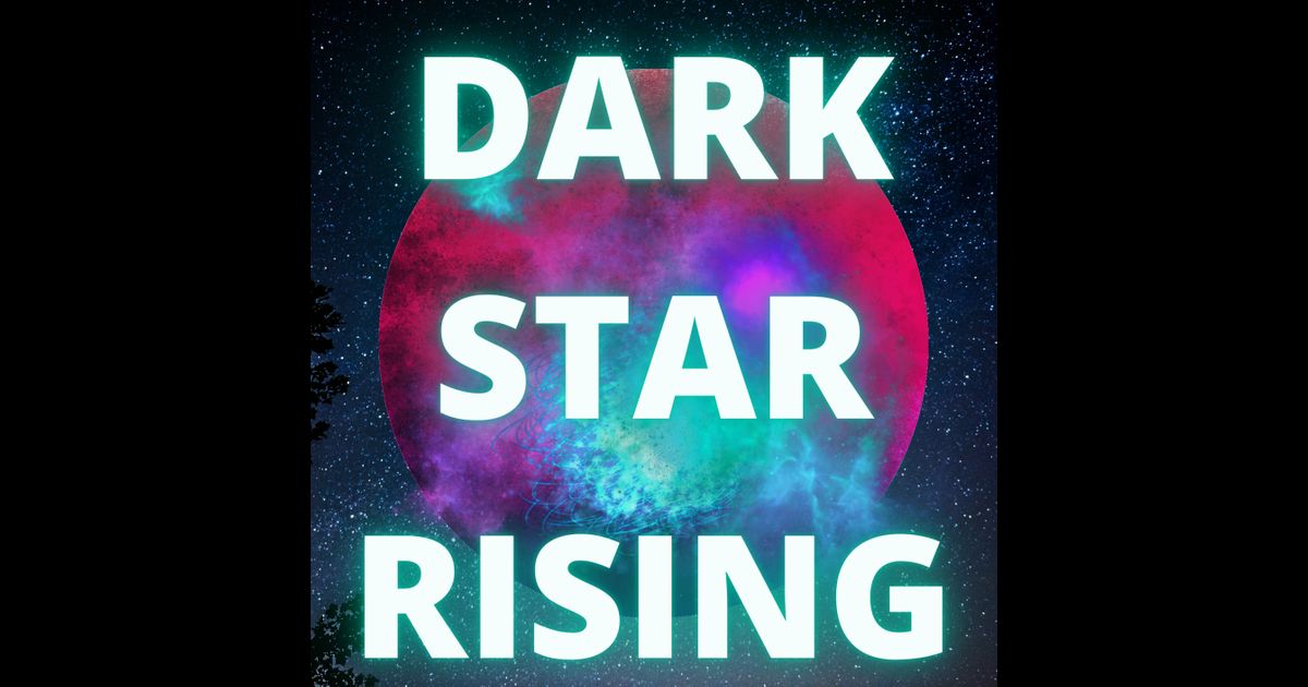 Dark Star Rising JARV Late Night Podcast Show | RedCircle