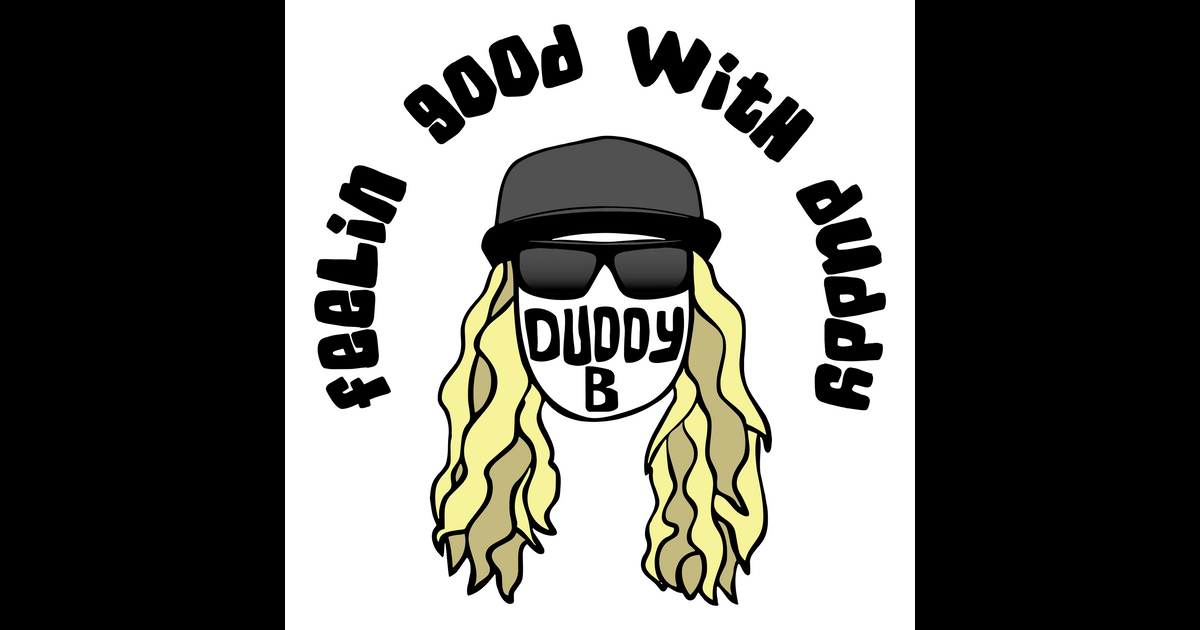 Feelin Good With Duddy | RedCircle