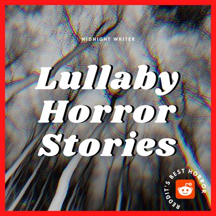 Lullaby Horror Stories | RedCircle