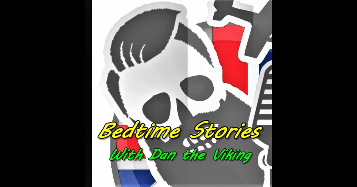Bedtime Stories With Dan the Viking | RedCircle
