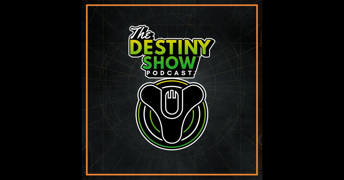 The Destiny Show Podcast | RedCircle