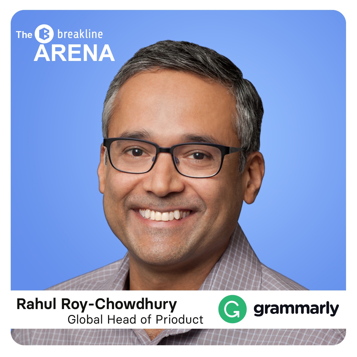 Rahul Roy Chowdhury Global Head Of Product At Grammarly Value Driven 