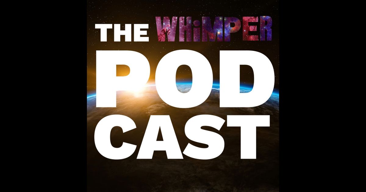 The Whimper Podcast | RedCircle