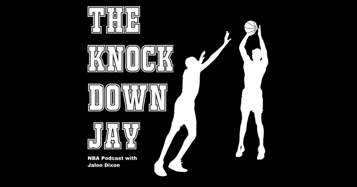 The KnockDown Jay NBA Podcast | RedCircle