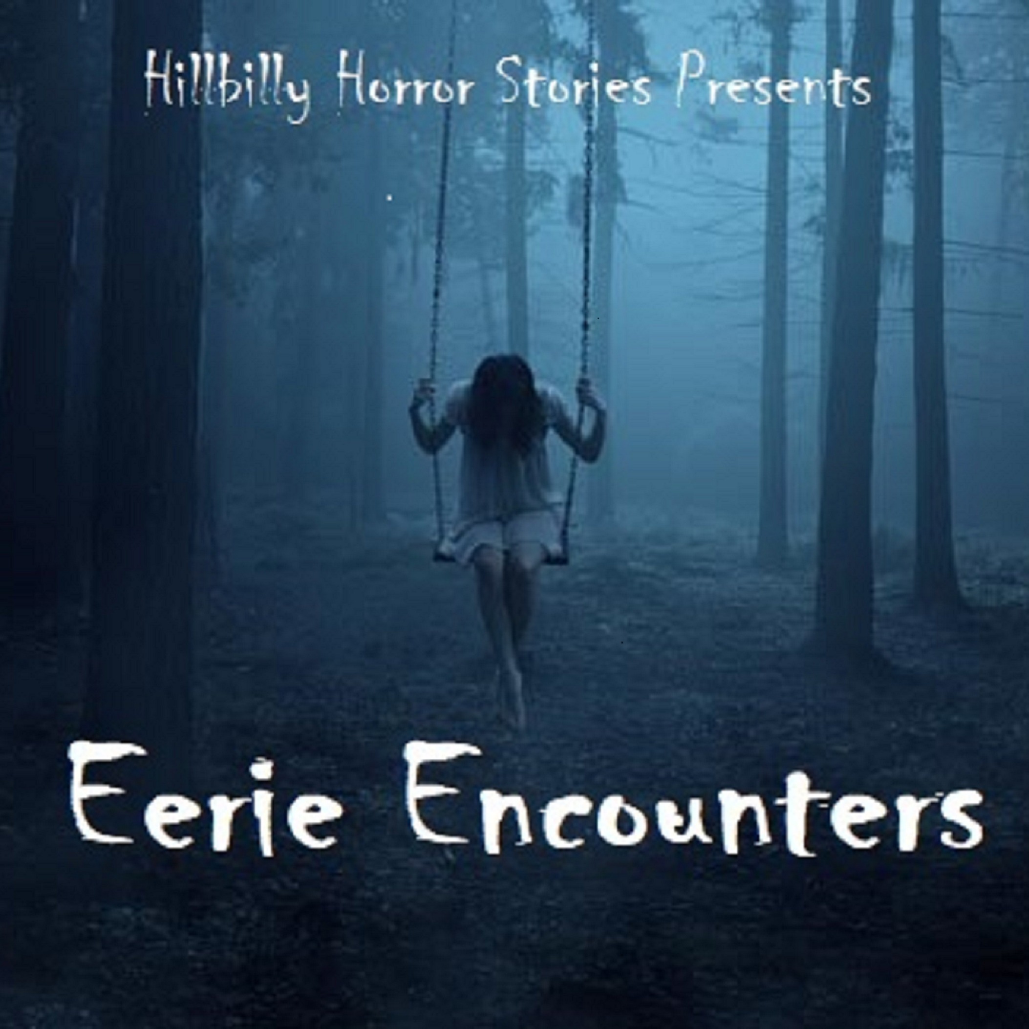 HHS Presents Eerie Encounters Ep 34 Doggy Stories from Hillbilly Horror Stories on Hark