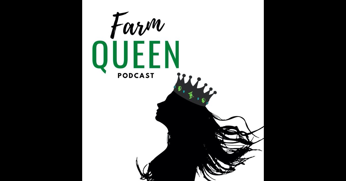 Farm Queen Podcast | RedCircle