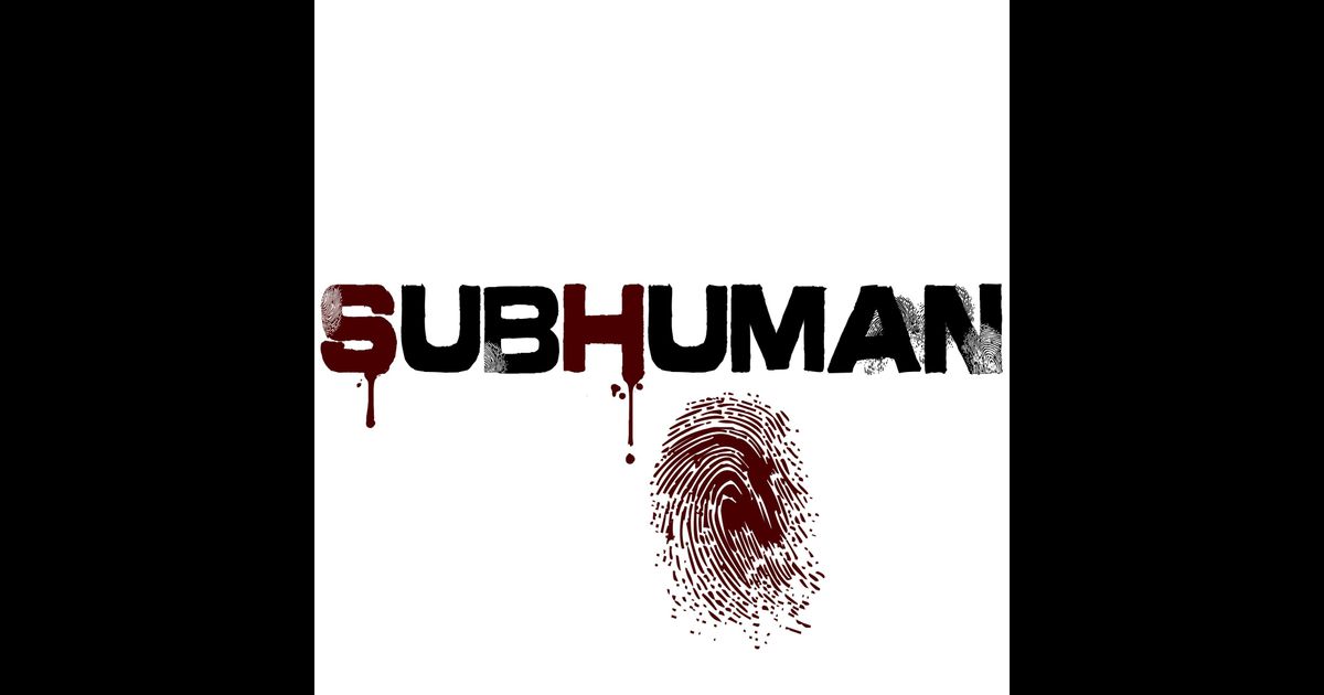 Subhuman | RedCircle