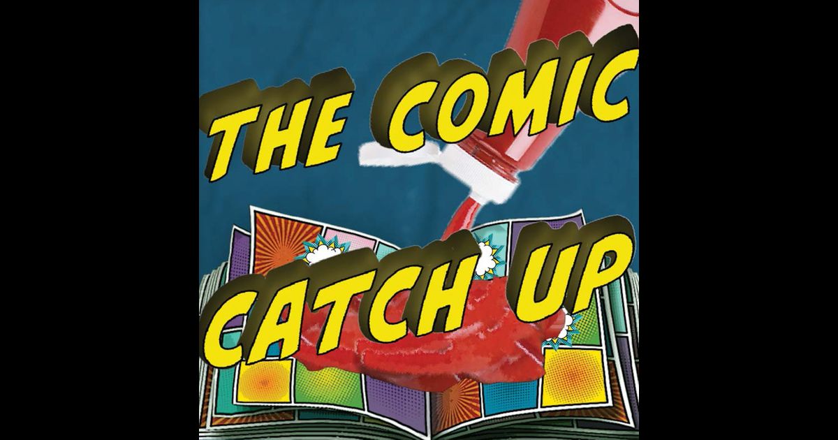 The Comic Catch Up | RedCircle