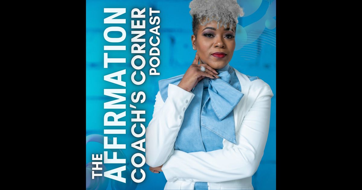 The Affirmation Coach's Corner | RedCircle