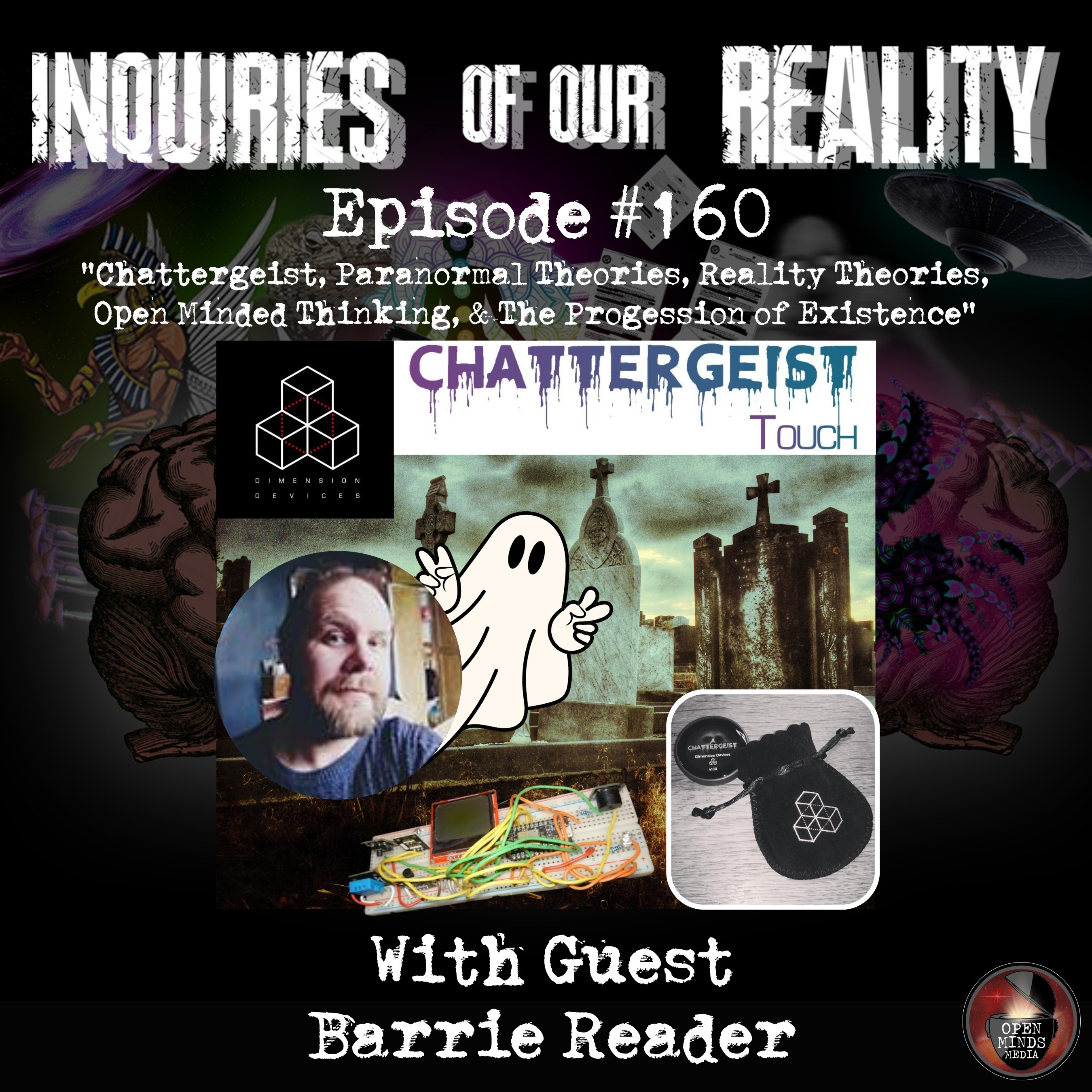 #160 Barrie Reader "Chattergeist, Paranormal Theories, Reality Theories ...
