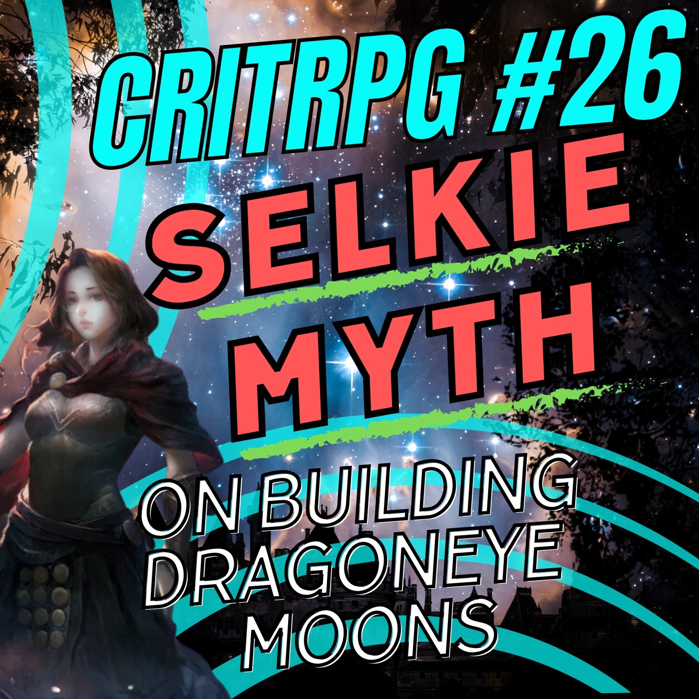 CritRPG #26 - Dragoneye Moons! Worldbuilding and -Domination with Selkie Myth! – CritRPG - A ...