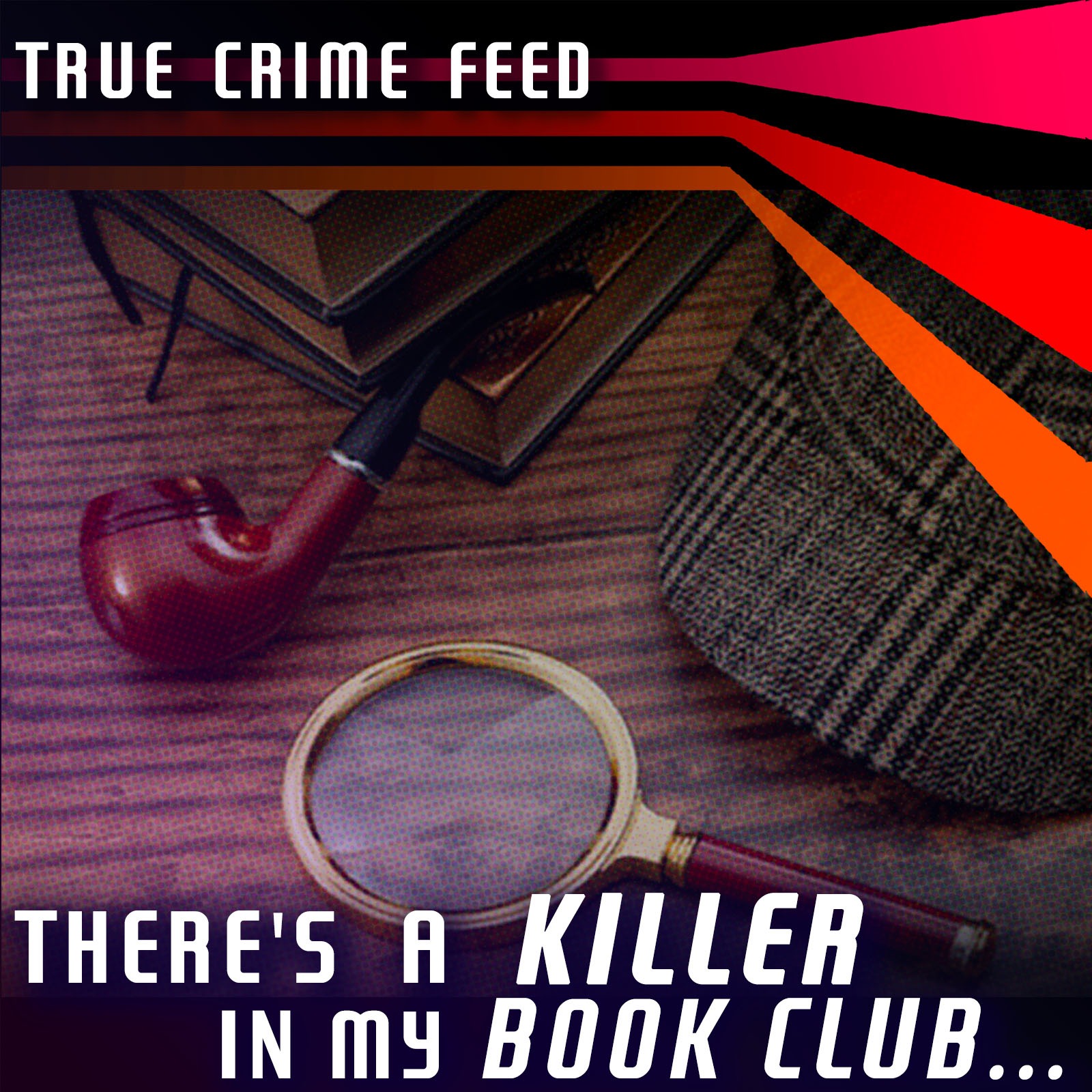 There's a Killer in My Book Club – True Crime Feed – Podcast – Podtail