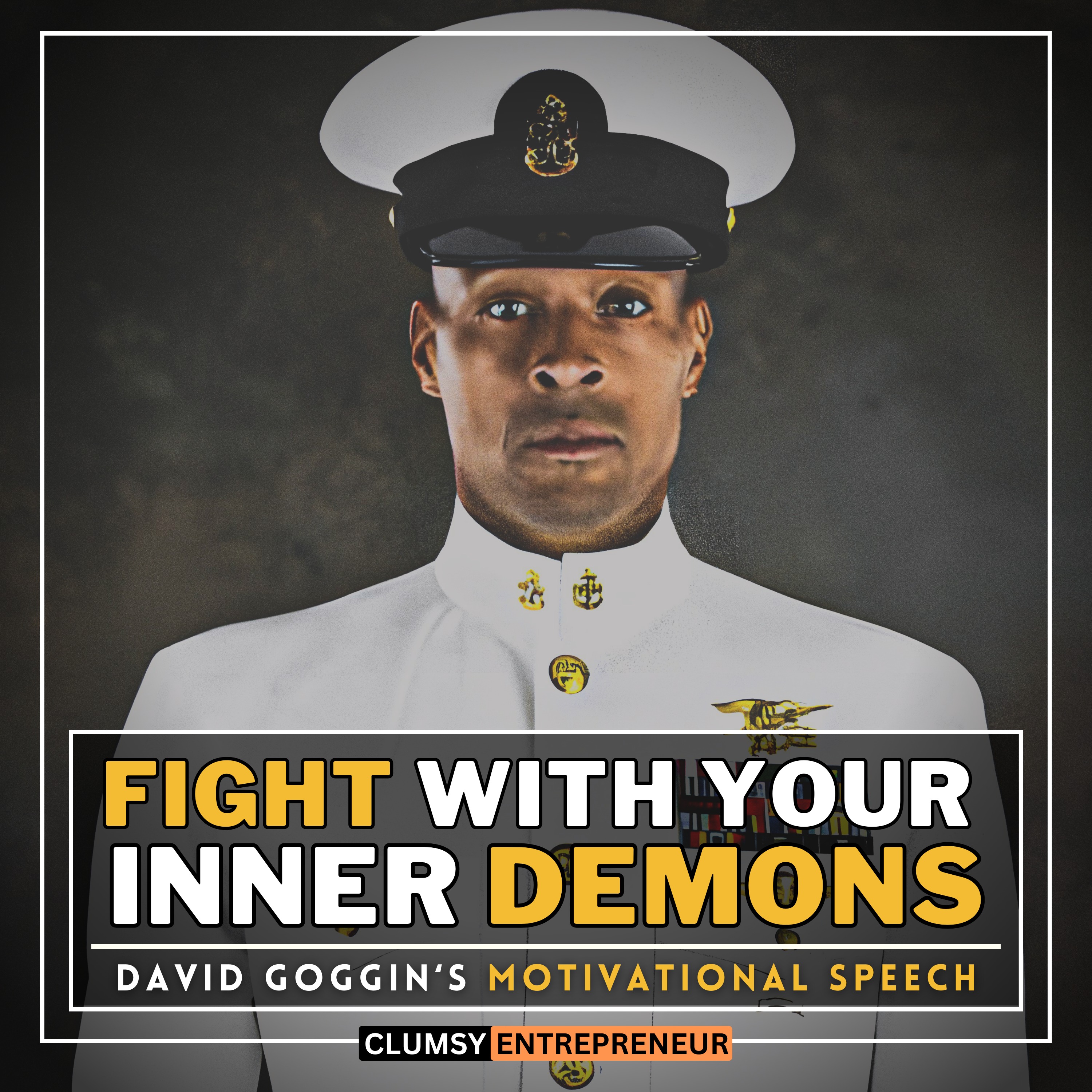 Fight Your Inner Demons ~ David Goggins | Most Powerful Motivational Speech for Young Hustlers ...